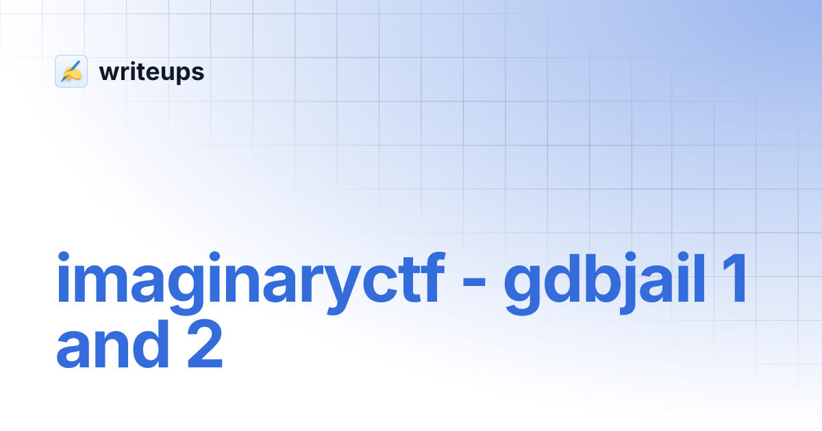 imaginaryctf - gdbjail 1 and 2 | writeups